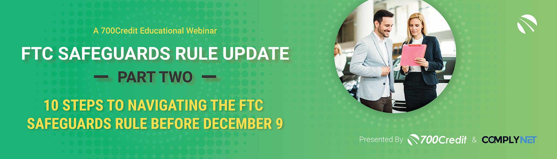 FTC Safeguards Rule Update: Part Two - 700 Credit