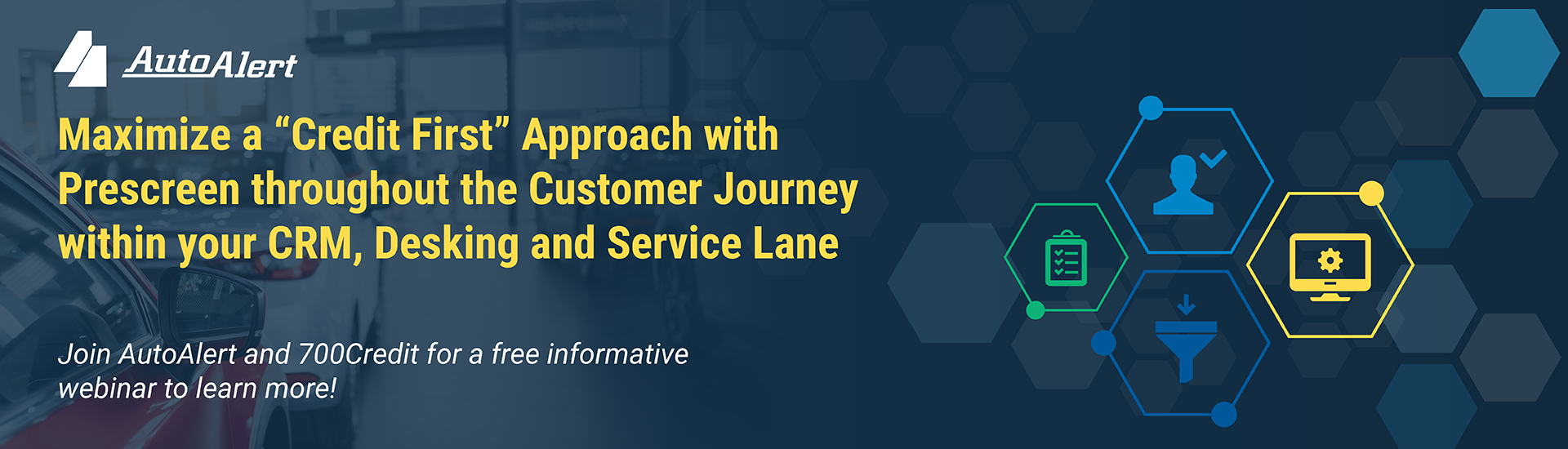 Maximize a "Credit First" Approach with Prescreen - 700 Credit